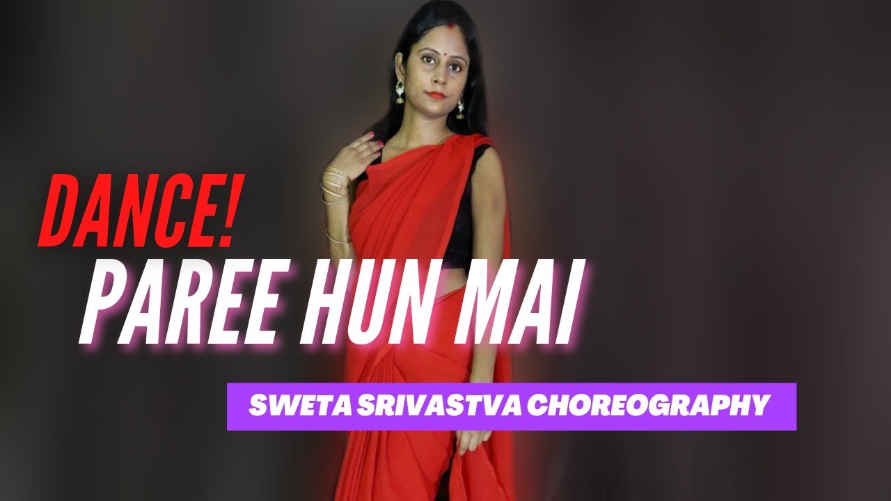 Paree Hoon Main (Suneeta Rao) Dance video | Original song Pari hun mai ...