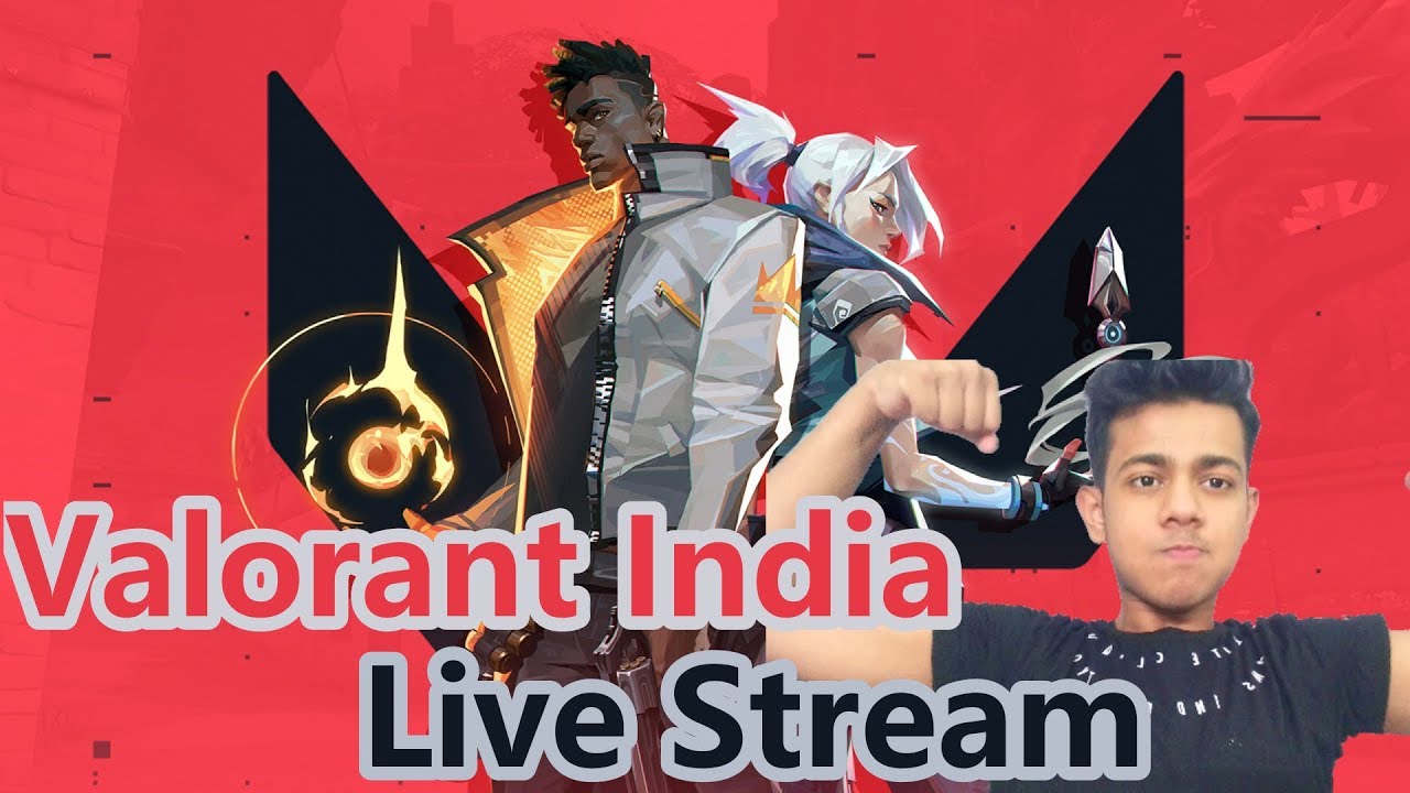 Valorant Live Gameplay || Live Stream || Watch now || Valorant India ...