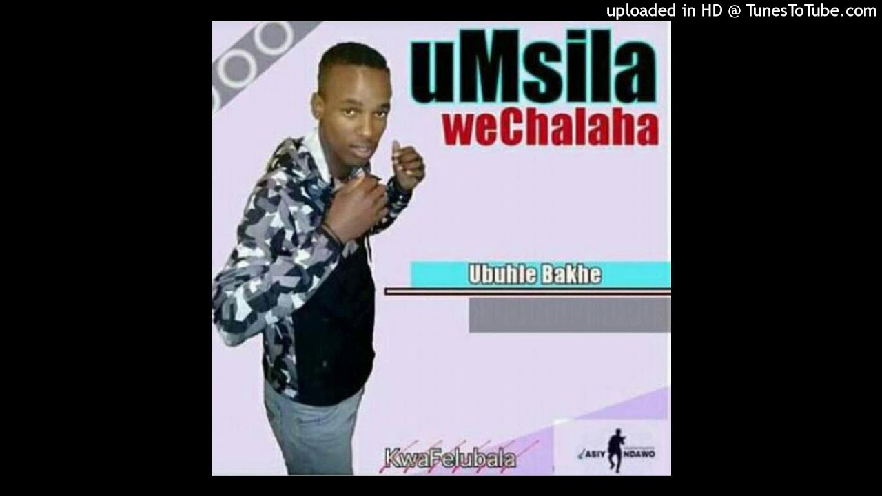 uMsila weChalaha - Akuvumi - YouTube