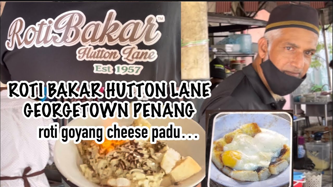 Hutton Lane Roti Bakar Georgetown Penang Roti Goyang Cheese Padu