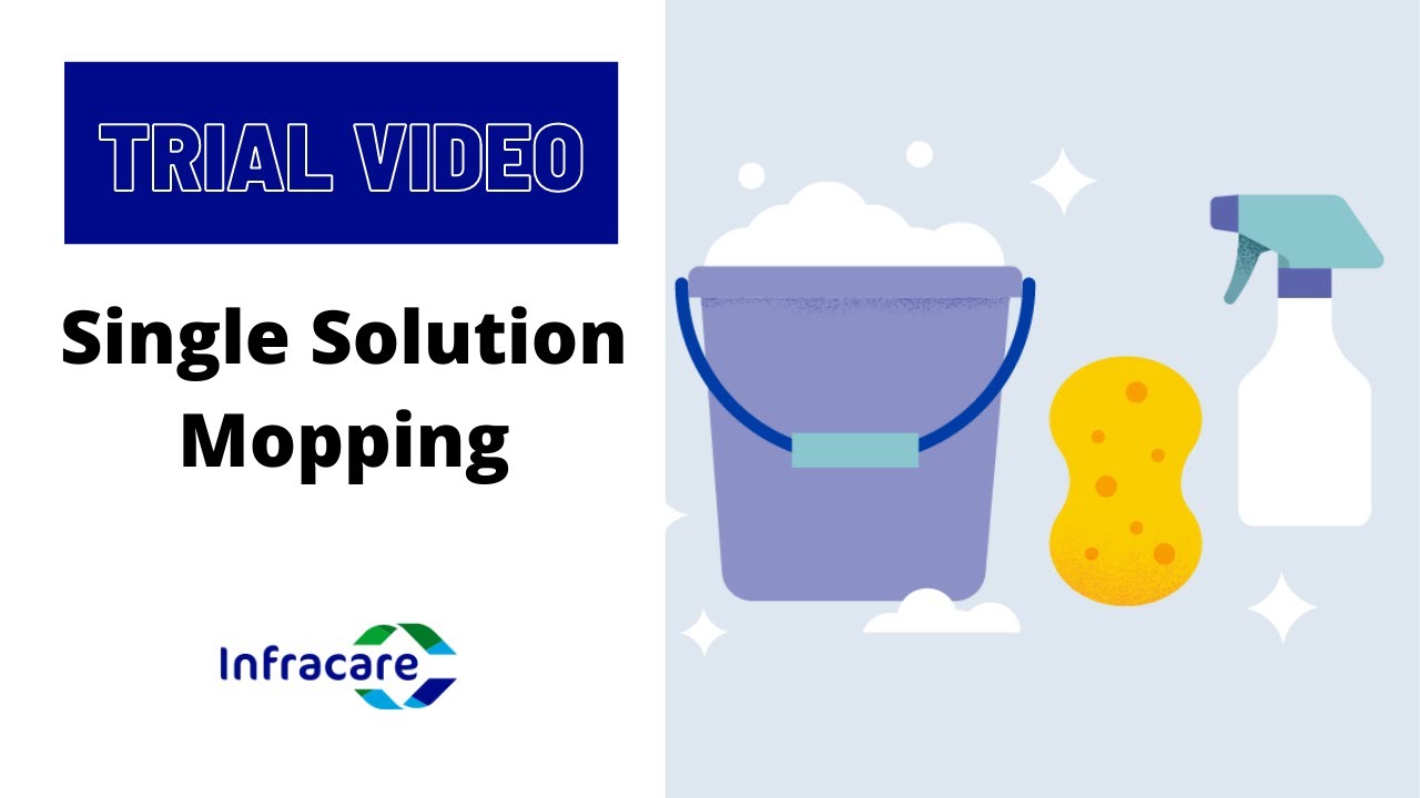 TRIAL VIDEO 2 - Single Solution Mopping | #InfracareFM - YouTube