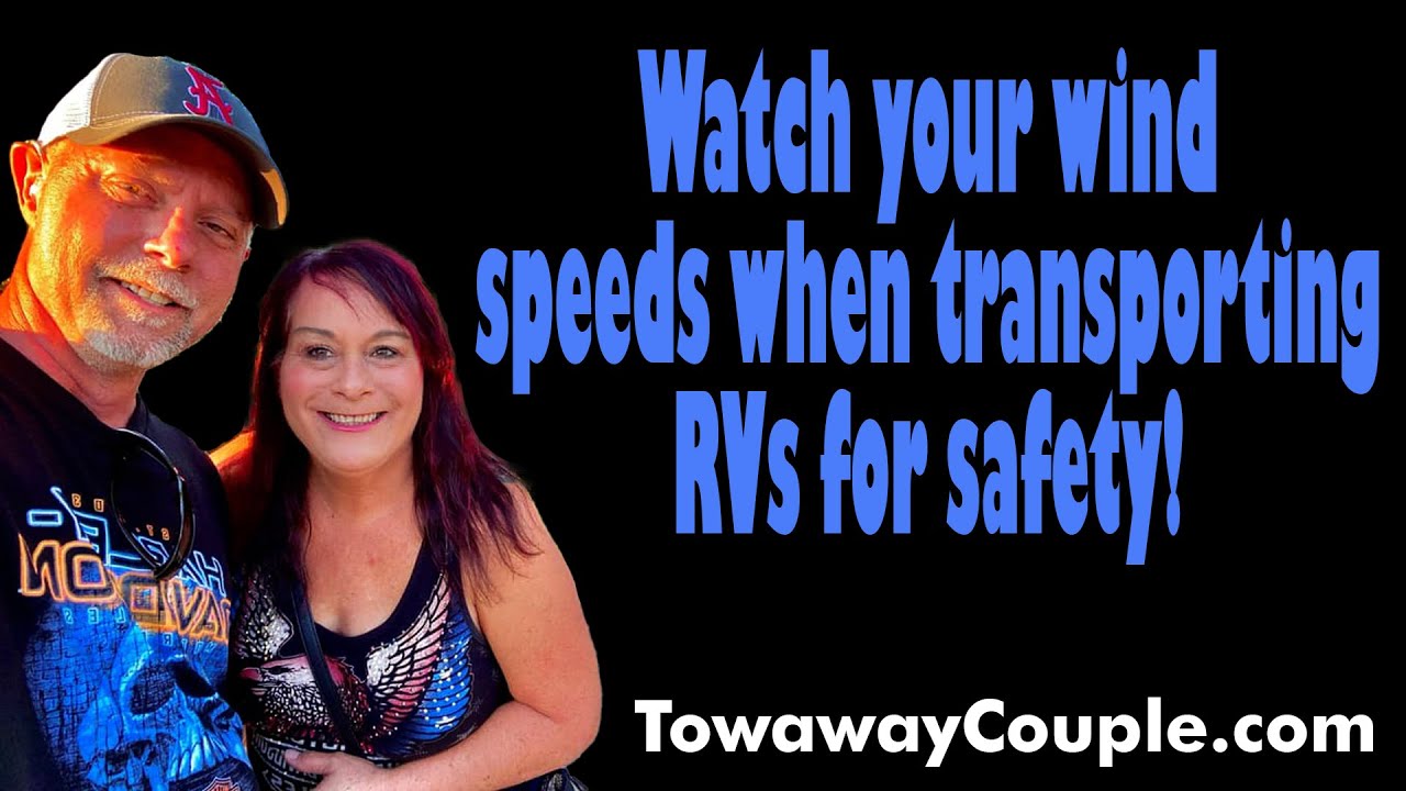 Watch your wind speeds when transporting RVs doing towaway driveaway ...
