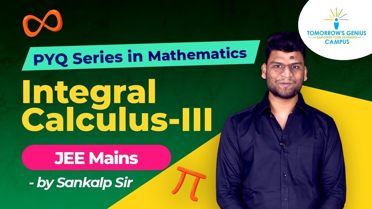 JEE Mains 2025 | Integral Calculus - III | Mathematics | Area between ...