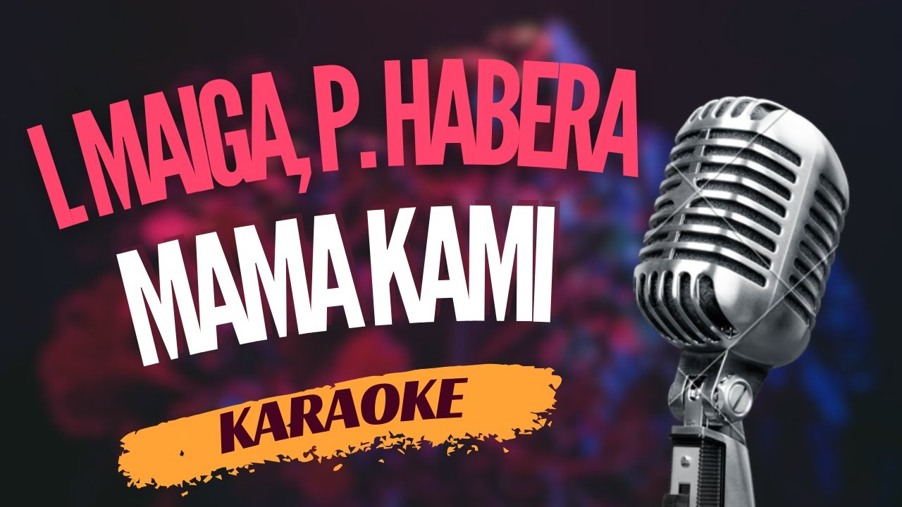 Karaoke - Ibrahim Maiga & Pavol Habera - "Mama Kami" | Zpívejte s námi ...