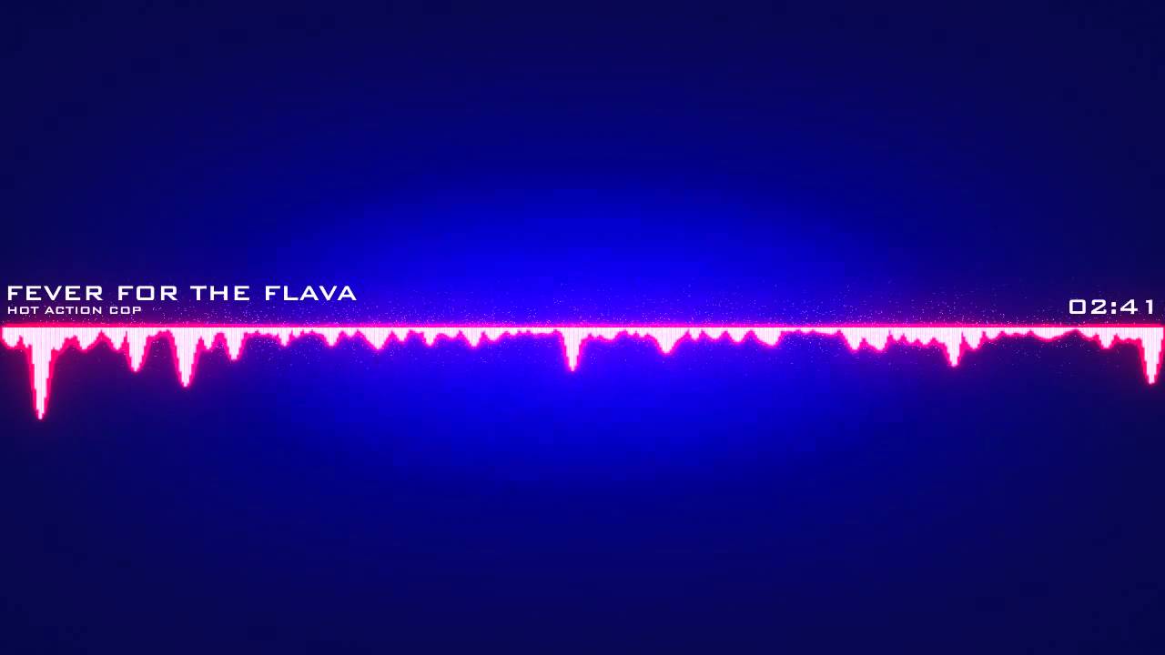 Hot Action Cop - Fever for the Flava - YouTube