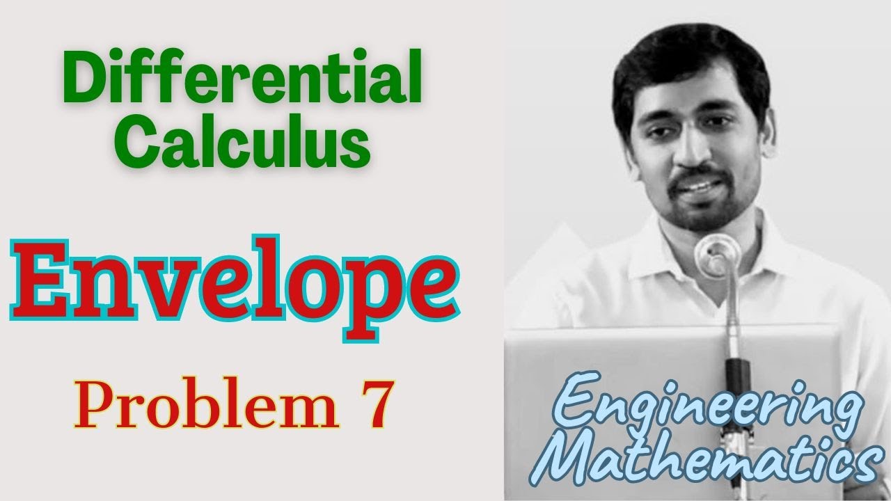 Envelope Problem 7|Differential Calculus | Engineering Maths - YouTube