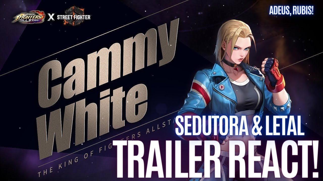 CAMMY: SEDUTORA & LETAL! | KOFAS x SF6 COLLAB: TRAILER REACT | #kofas # ...