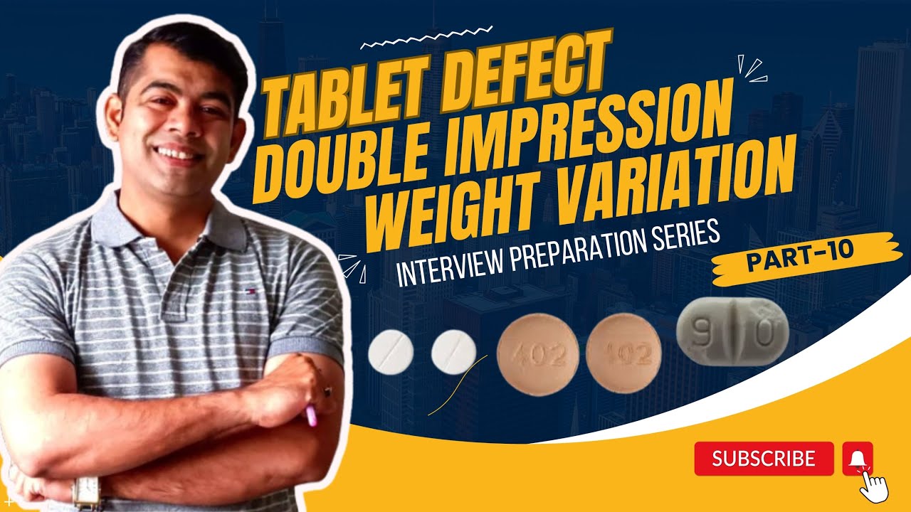 DOUBLE IMPRESSION & WEIGHT VARIATION I TABLET DEFECT I PART-10 - YouTube