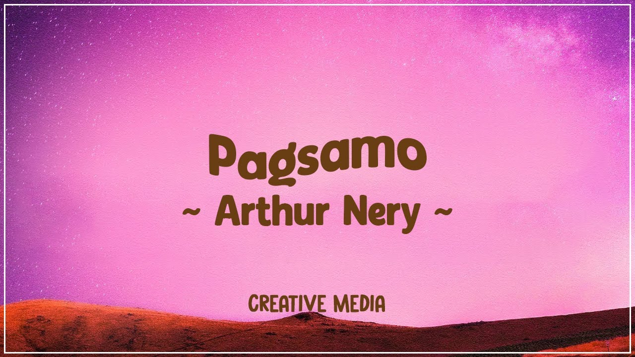 Arthur Nery - Pagsamo (Lyrics) - YouTube