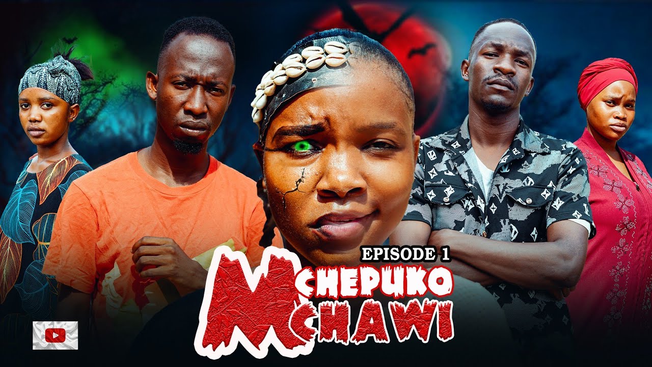 MCHEPUKO MCHAWI [ 1 ] - YouTube