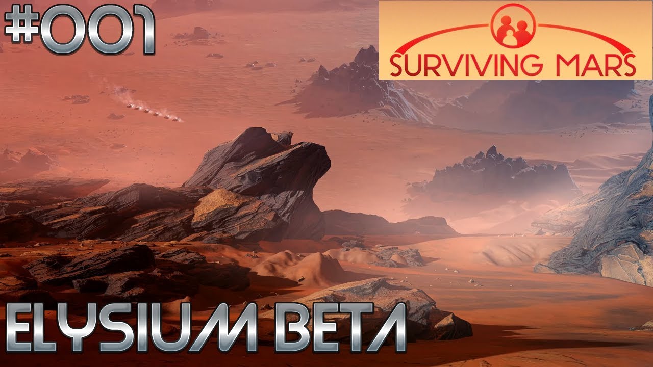 Surviving Mars - Elysium Beta (LP#001) - YouTube
