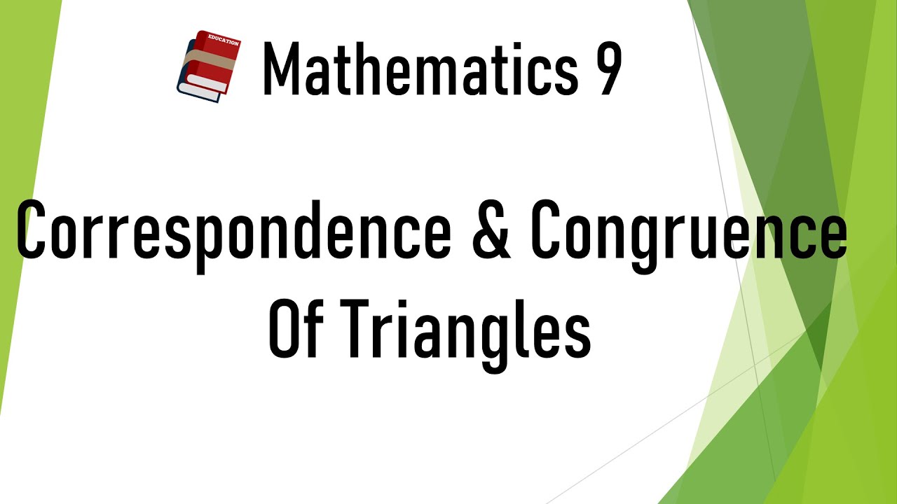 Lec 2 - Correspondence & Congruence of Triangles (Easy Concept) - Unit ...