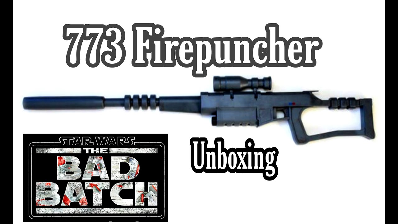 The Bad Batch 773 Firepuncher Unboxing Video - YouTube