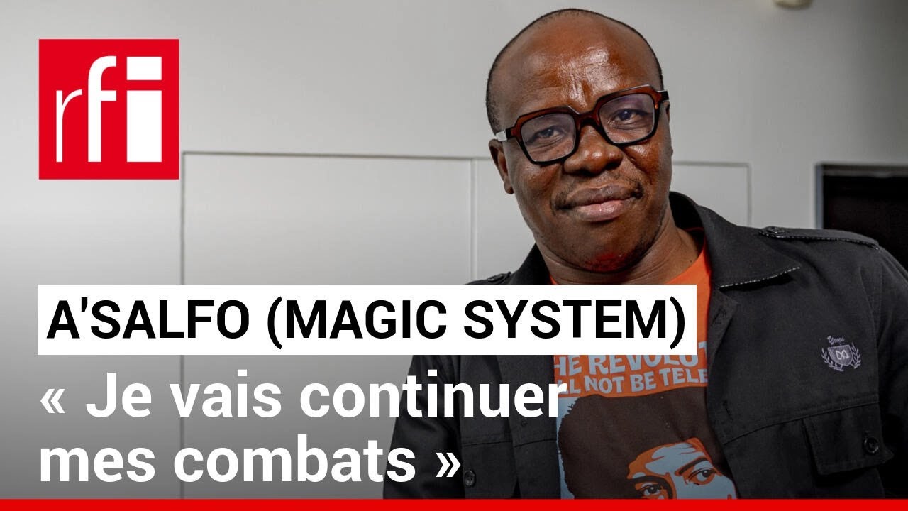 A'Salfo : " Je vais continuer mes combats " - Le grand invité de l ...