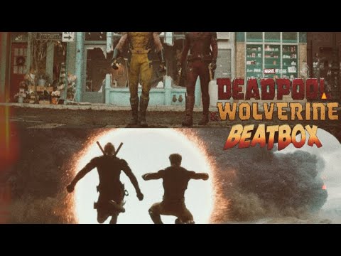 Deadpool & Wolverine Beatbox!! - YouTube