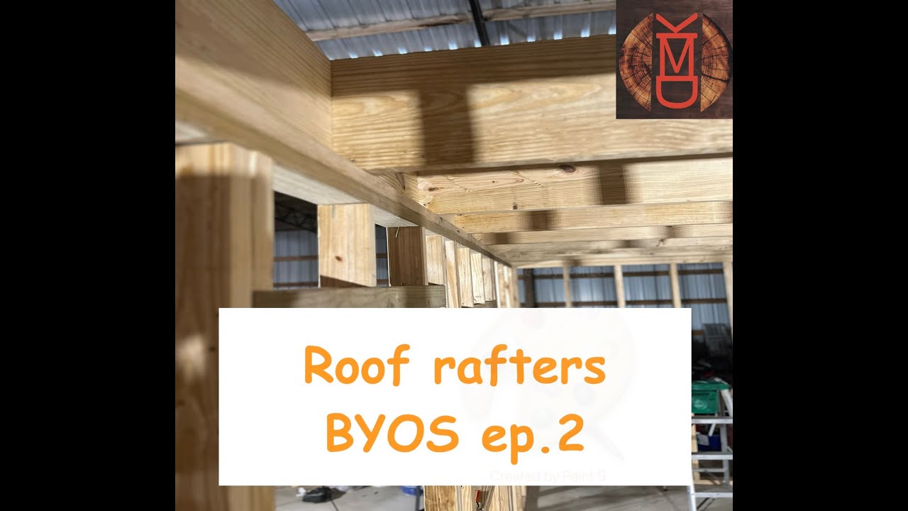 How to install roof rafters BYOS episode #2 - YouTube
