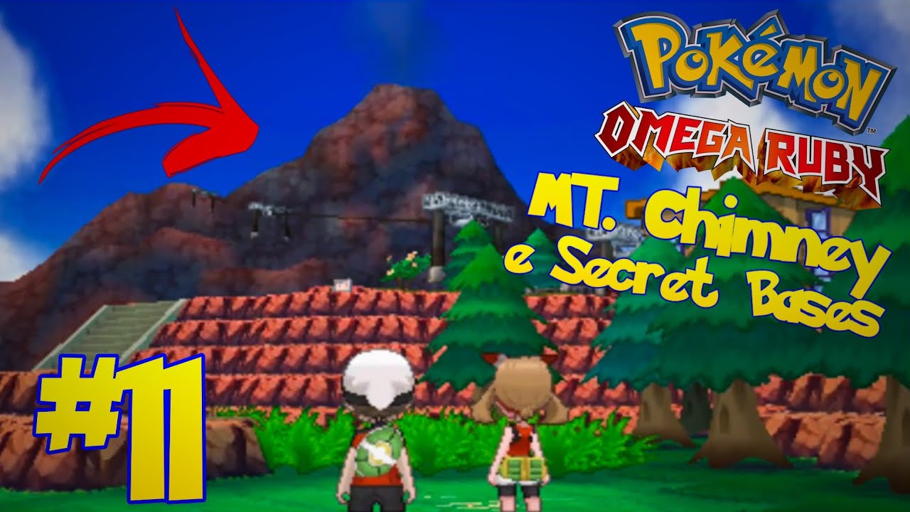 MT. CHIMNEY E SECRET BASES !! Pokémon Omega Ruby - #11 - YouTube