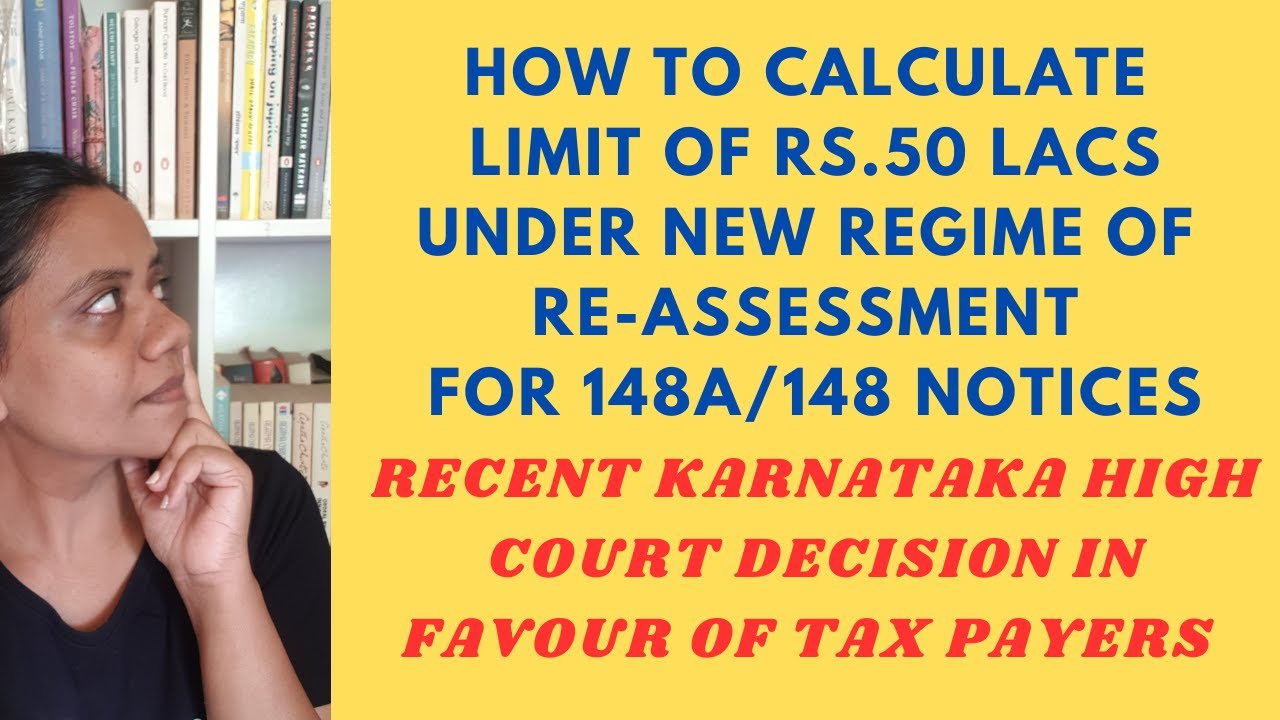 HOW TO CALCULATE LIMIT OF 50 LACS UNDER NEW REGIME OF RE-ASSESSMENT FOR ...
