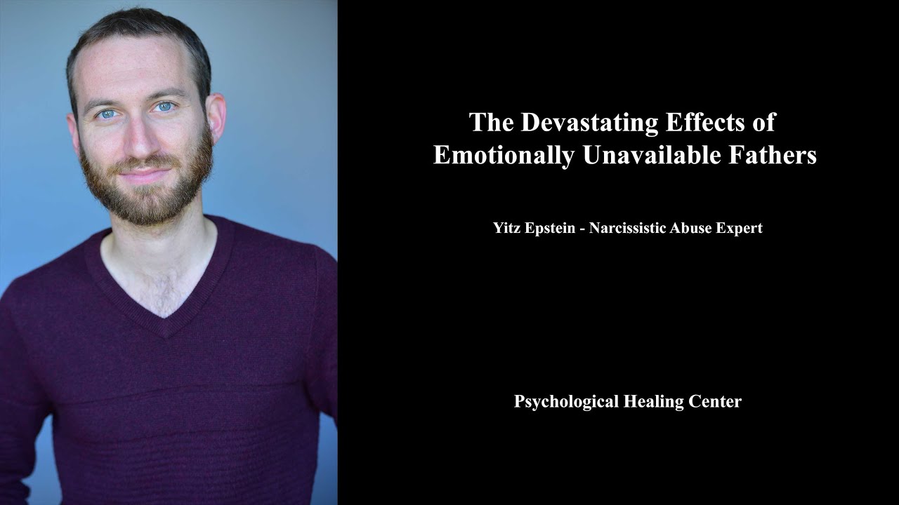 The Devastating Effects of Emotionally Unavailable Fathers - YouTube