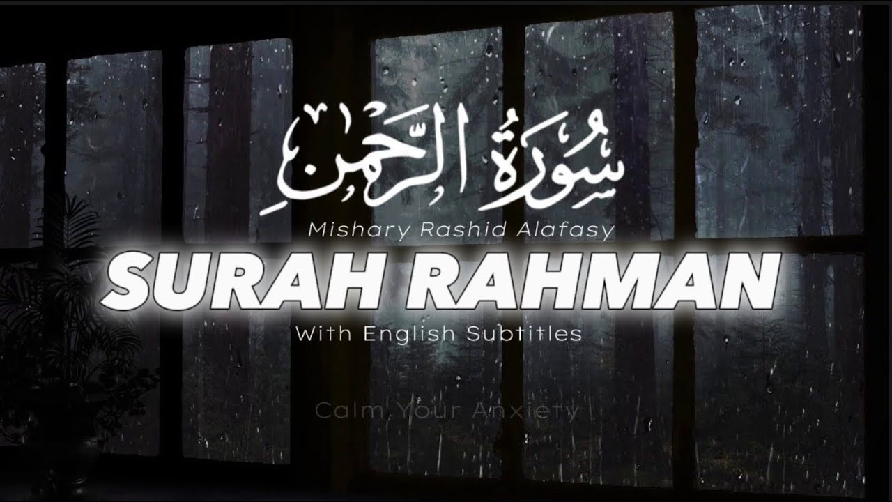 Surah Rahman | Mishary Rashid Alafasy | English Subtitles - YouTube