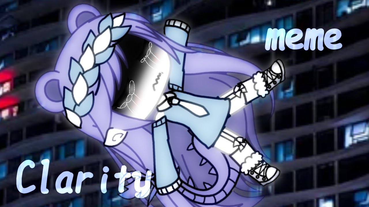 |😭| |Clarity | |meme gacha life| |😭| - YouTube