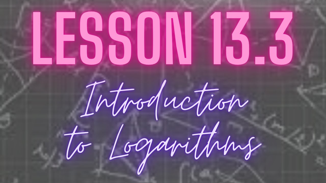 Video 13.3 Intro to Logarithms Notes.mp4 - YouTube
