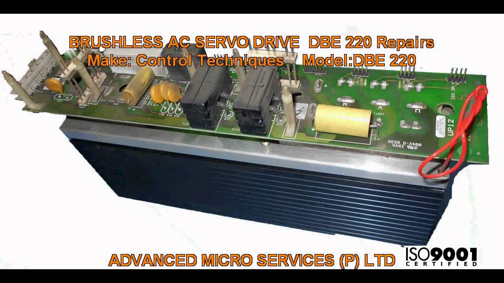 BRUSHLESS AC SERVO DRIVE DBE 220 Repairs @ Advanced Micro Services Pvt ...