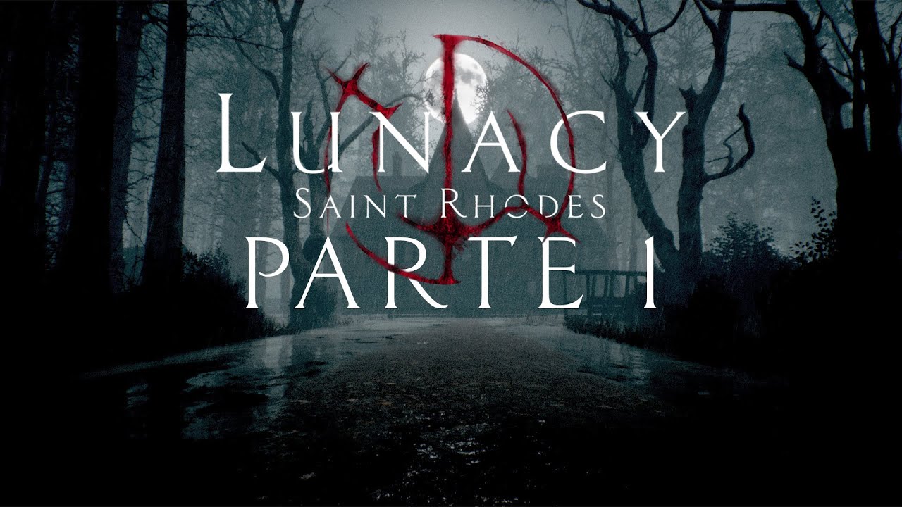Lunacy Saint Rhodes - Parte 1 - Gameplay - Español - Terror - YouTube