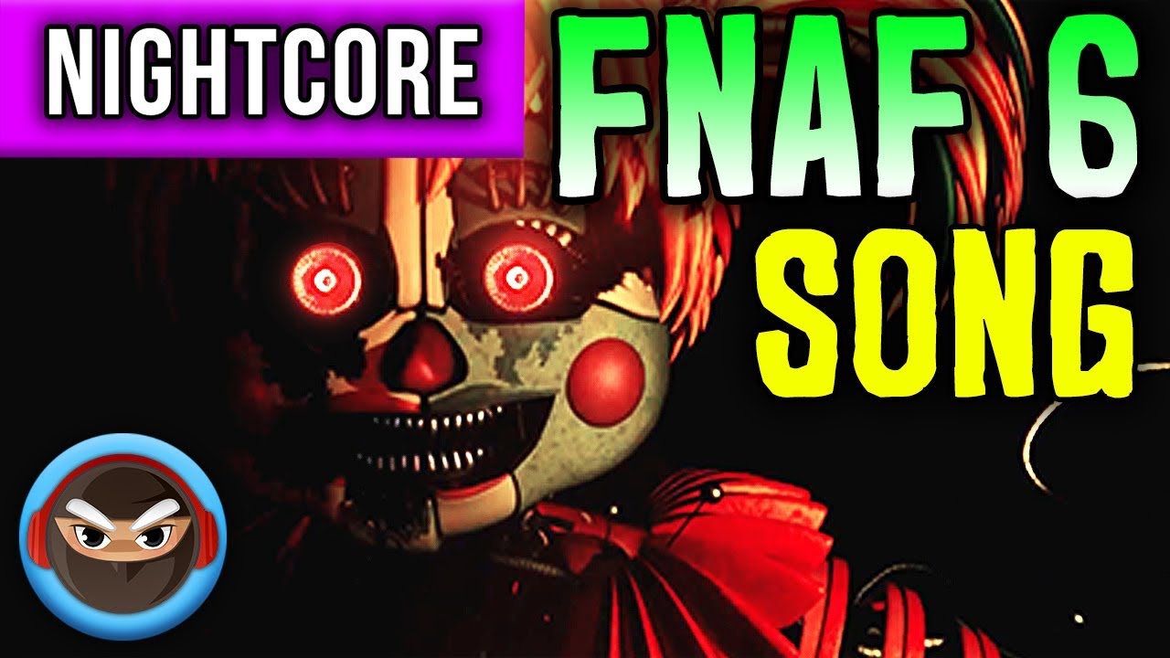 NIGHTCORE FNAF 6 [Five Nights at Freddy's Pizzeria Simulator] SONG ...