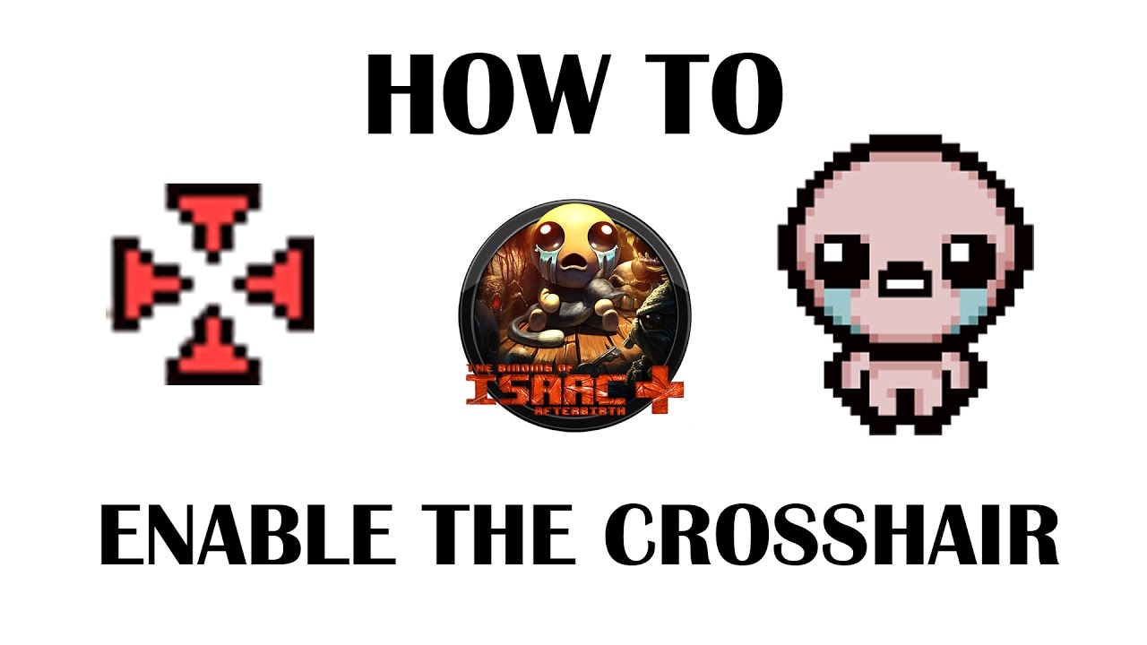 How to enable the crosshair in the Binding of Isaac: Repentance - YouTube