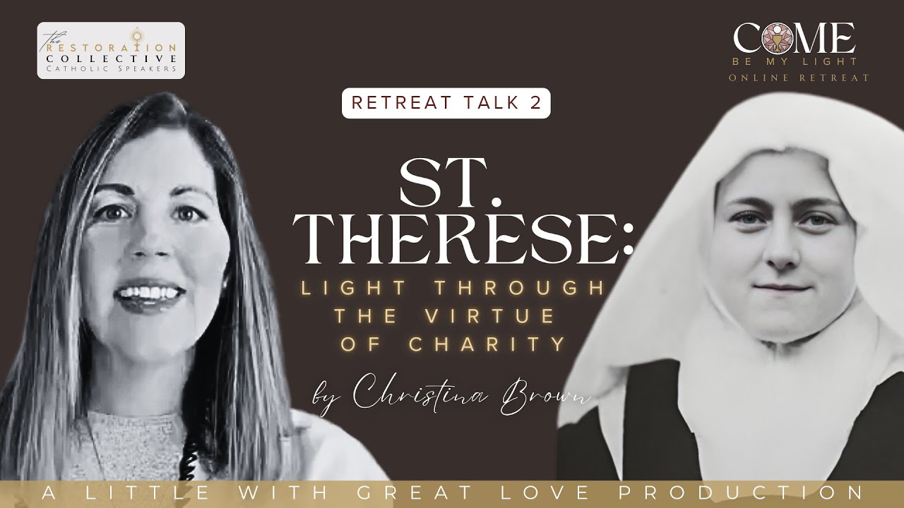 St. Therese of Lisieux: Light through Virtue of Charity #Love by ...