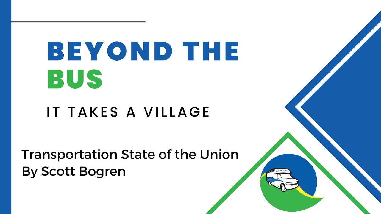 Transportation State of the Union - Beyond the Bus: It Takes a Village ...
