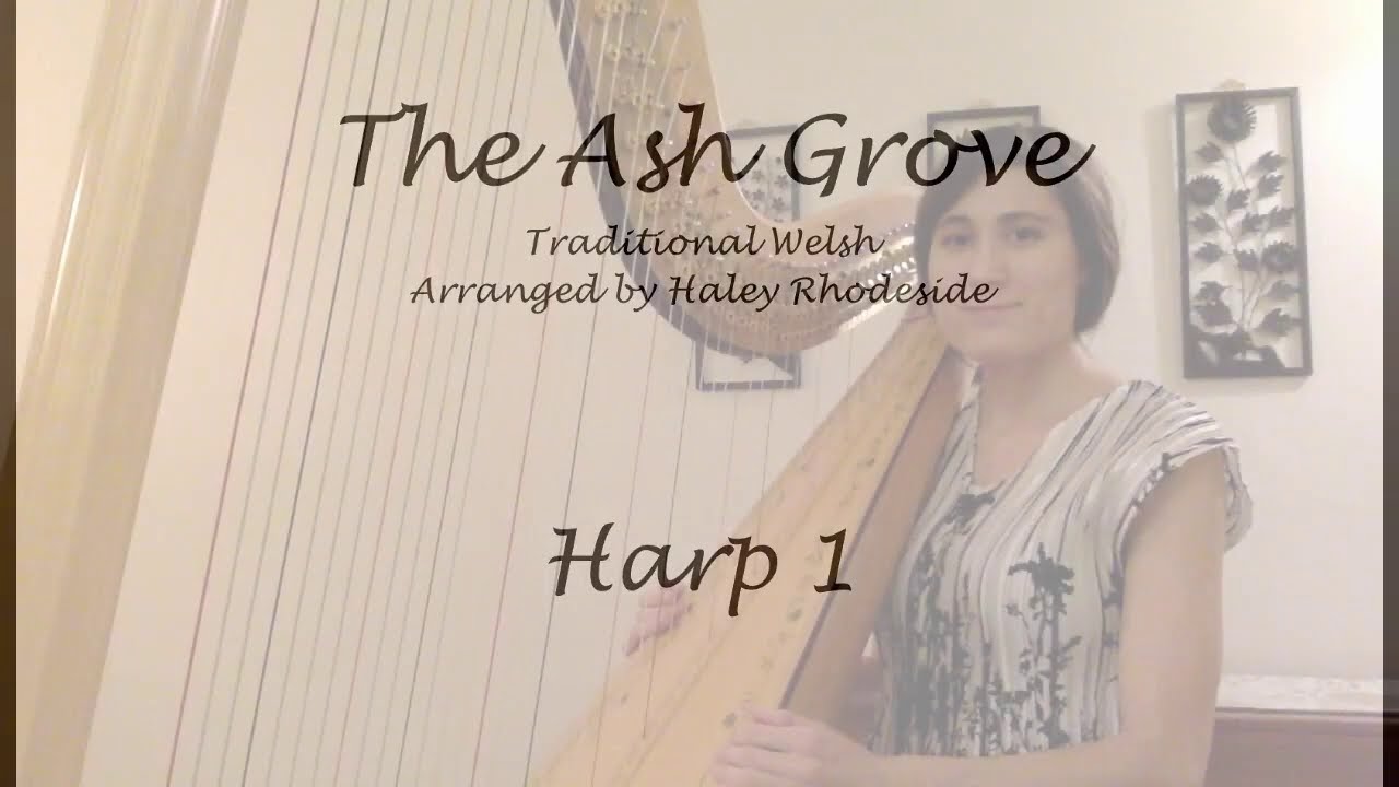 The Ash Grove, Harp 1: Harping at Home by Haley Rhodeside - YouTube