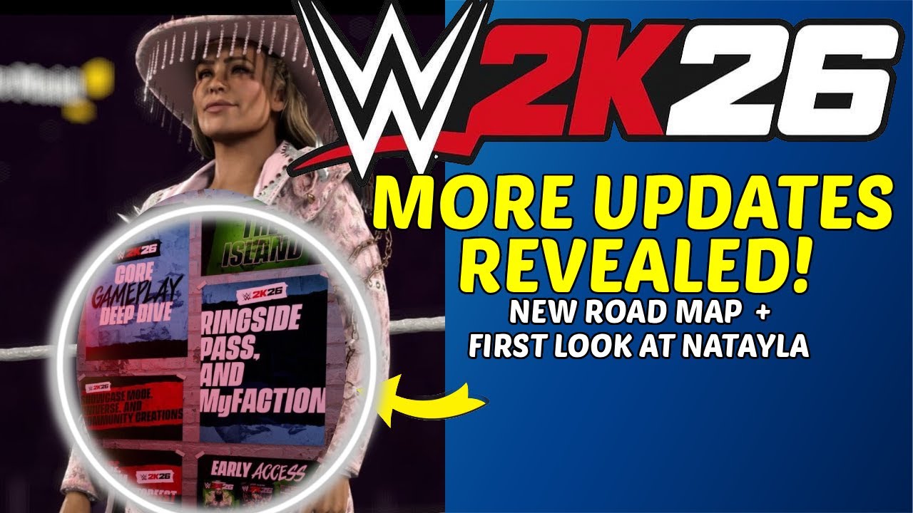 WWE2K26 : MORE UPDATES REVEALED! NEW ROAD MAP +FIRST LOOK AT NATAYLA ...