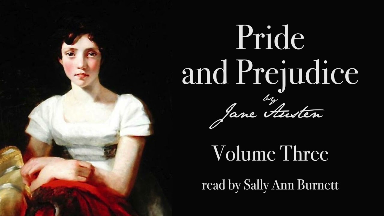 Pride and Prejudice (Volume Three) by Jane Austen - Unabridged ...