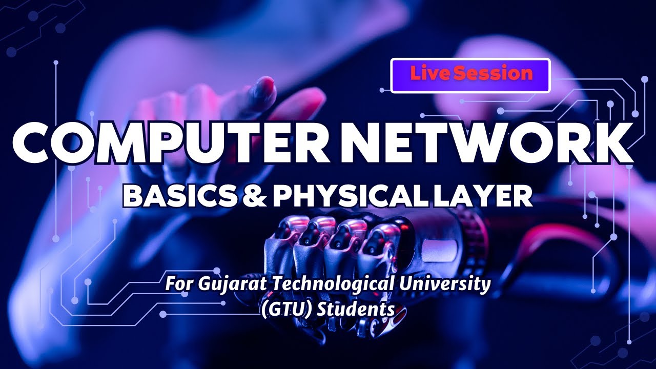 Live Revision Session: Computer Networks (Introduction & Physical Layer) | GTU Exam Preparation ...