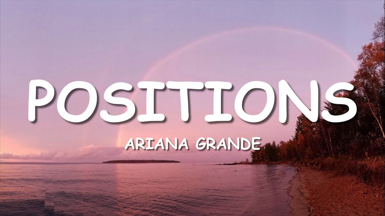Ariana Grande - positions (Lyrics) - YouTube