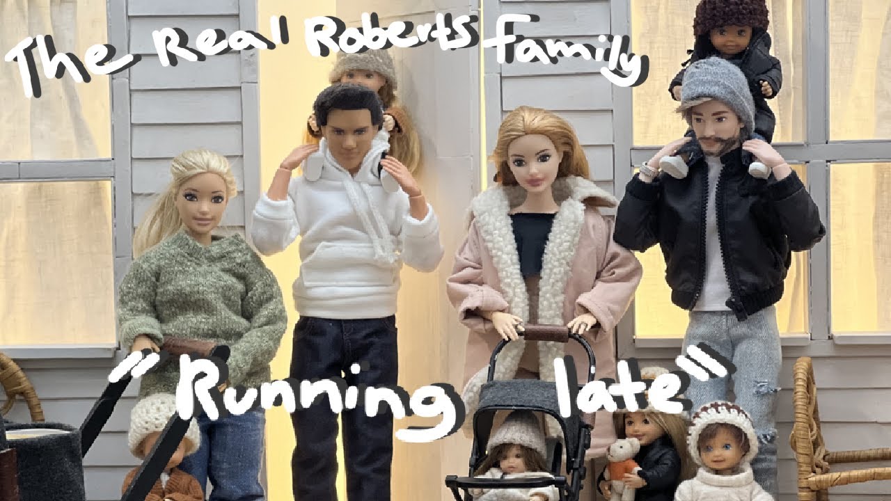 Barbie - The Real Roberts Family Daily Life Ep: 23 - Running late ...