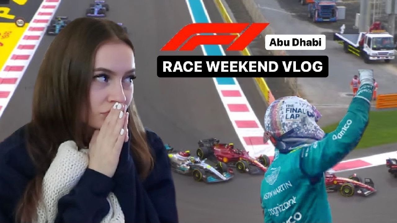A very chilled Abu Dhabi Grand Prix - F1 race weekend vlog! - YouTube