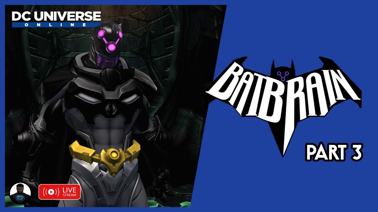 DCUO- New Villain Lvl up Walkthrough - BATBRAIN Part 3 - YouTube