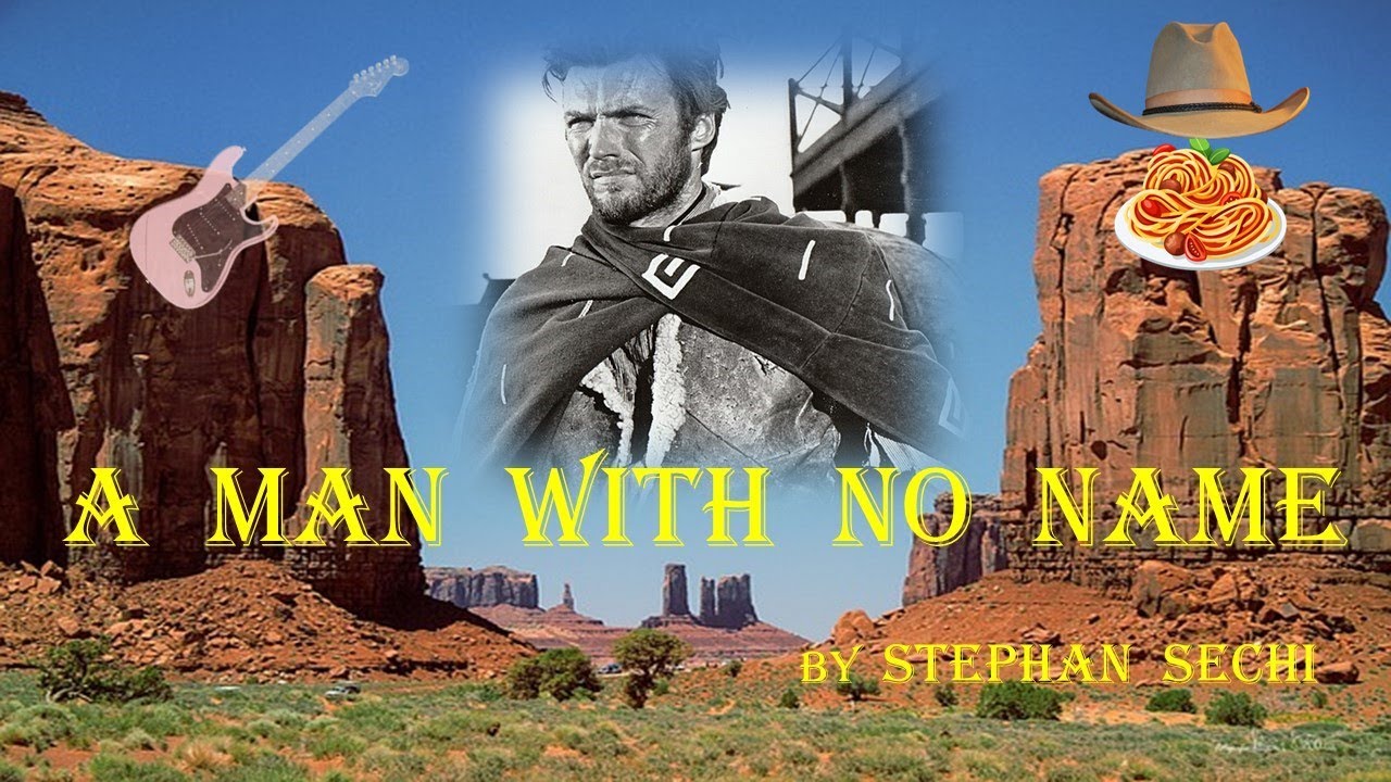 A MAN WITH NO NAME by Stephan Sechi - YouTube
