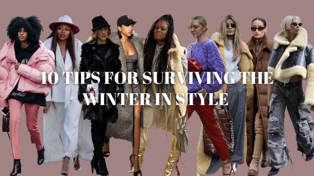 10 Tips For Surviving Winter in Style - YouTube