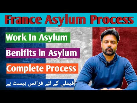 France Asylum Complete Process | France Asylum Benifits | Work In ...