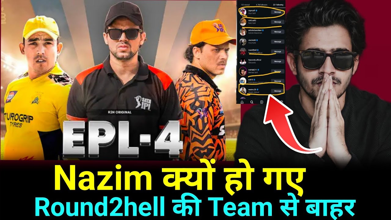 Round2hell EPL--4 Mein Nazim Ko Q Nahi Liya..?नहीं लेने की वजह क्या है fight हुई है या कुछ और है ...