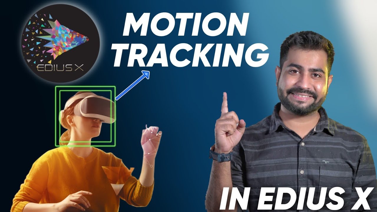 Motion Tracking Tutorial In Edius X | केसे करे Motion Tracking का Use in Edius - YouTube
