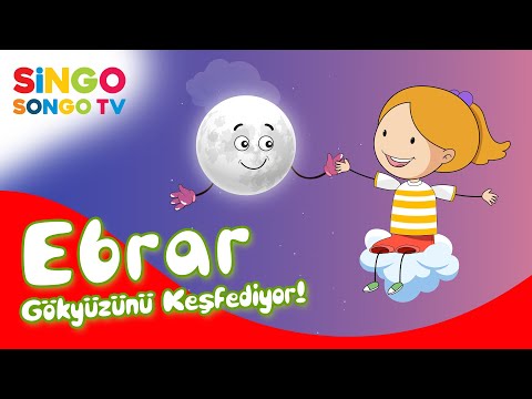 EBRAR Gökyüzünü Keşfediyor 🌘🌙 – SingoSongo TV I İsme Özel Çocuk Şarkıları 🎵