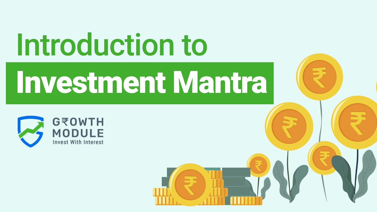 Introduction to Investment Mantra | Growth Module - YouTube