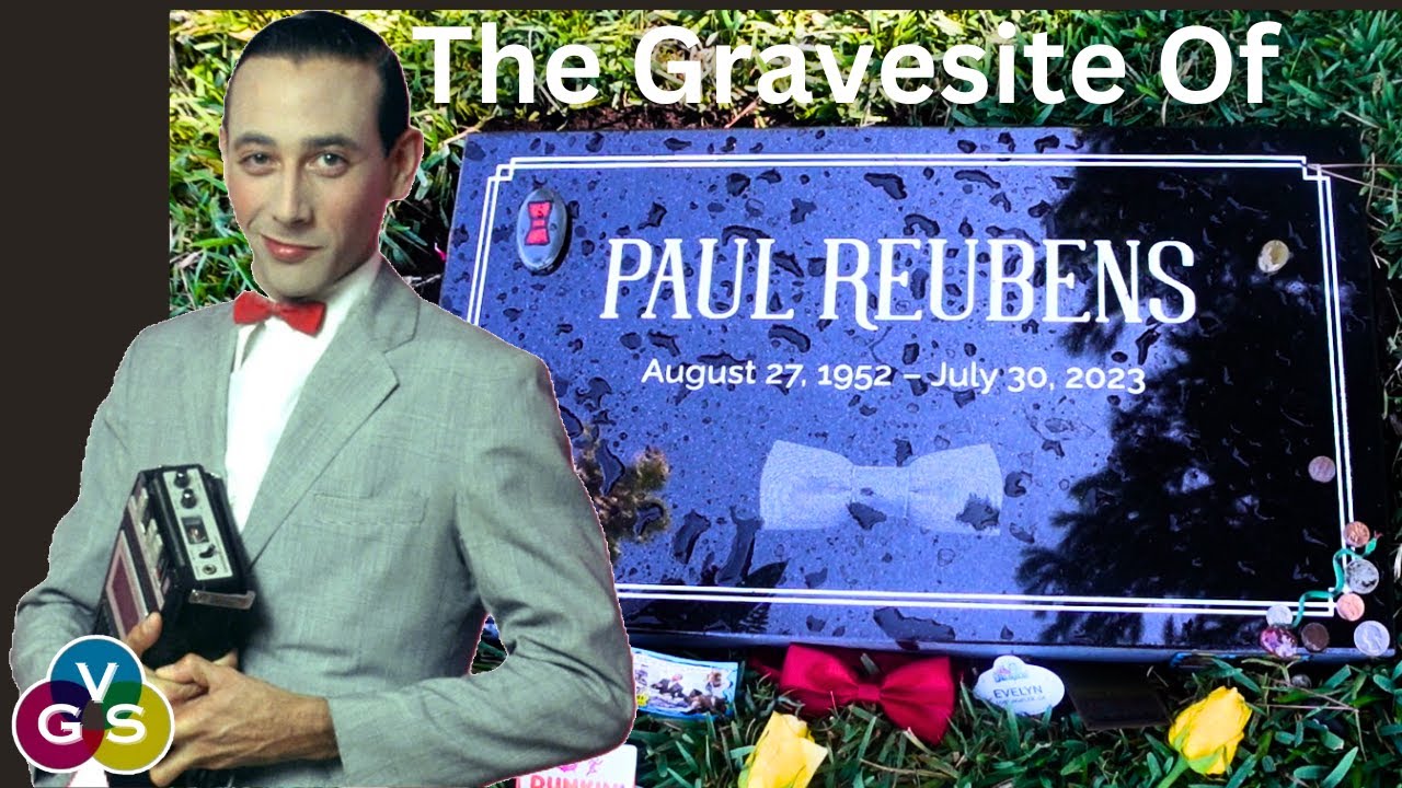 The Gravesite of Paul Reubens + Where He Died + Filming Location + More ...