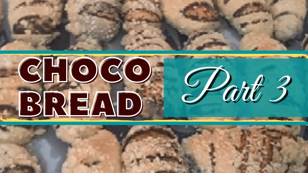 Choco Bread Part #3 | @KJFOODCORNER - YouTube