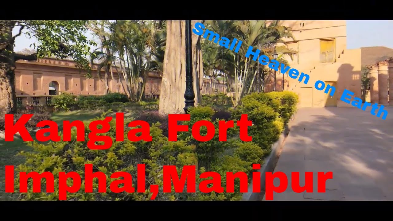 Kangla fort|Kangla fort of manipur|Kangla fort imphal manipur|Kangla ...
